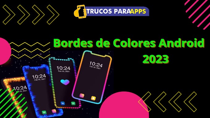 Bordes de Colores para Android - Mitacapp